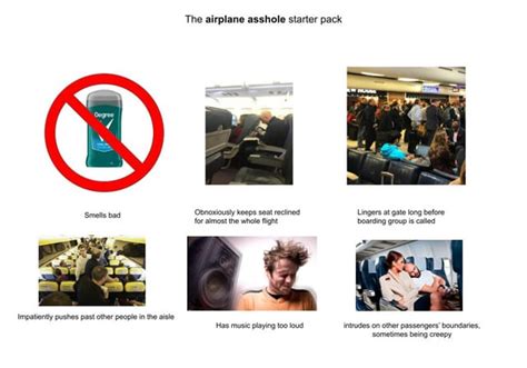 The Airplane Asshole Starter Pack R Starterpacks