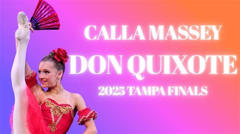 Calla Massey Yagp 2025 Tampa Finals Top 24 Don Quixote Youtube