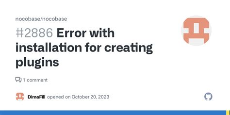 Error With Installation For Creating Plugins · Issue 2886 · Nocobase