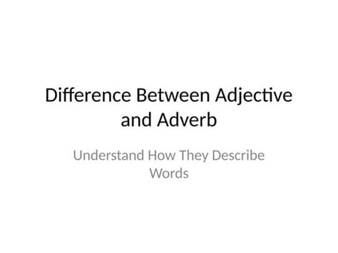 Different Types Of Adverbs And Its Functionpptx