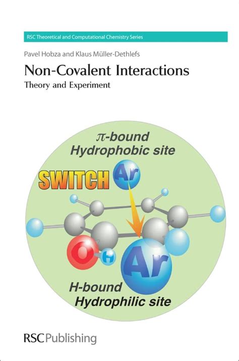 Non Covalent Interactions Theory And Experiment Theoretical And Computational Chemistry Series