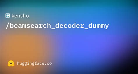 Kensho Beamsearch Decoder Dummy Hugging Face