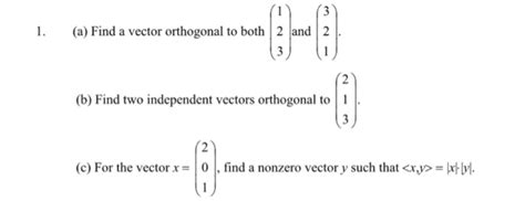 solved find a vector orthogonal to both find two
