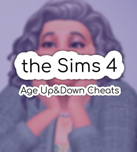 The Sims 4 Age Up And Down Cheats Stop Aging Cheat For Ps4 Xbox Pc