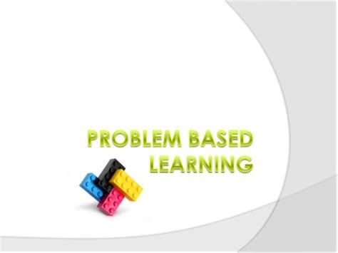 Problem Based Learning Basics