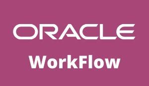 Oracle Workflow Training Gologica