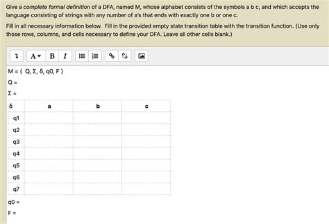 Give A Complete Formal Definition Of A Dfa Named M Whose Alphabet Consists Of The Symbols A B