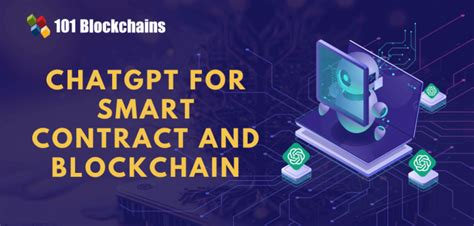 How Chatgpt Is Revolutionizing Smart Contracts And Blockchain