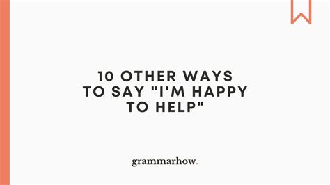 10 Other Ways To Say I M Happy To Help