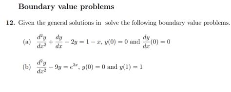 Solved Boundary Value Problems Given The General Chegg