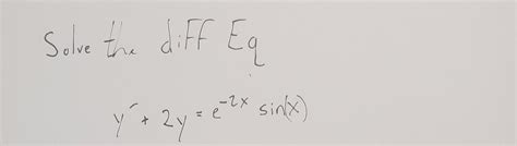 solved solve the diff eq y 2y e sinx