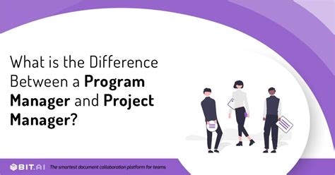 Program Manager Vs Project Manager The Key Differences Explained