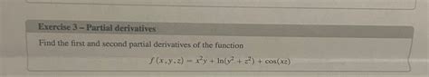 Solved Exercise 3 Partial Derivativesfind The First And