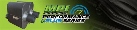 Mpi Performance Plus Series Mpi Exhaust Technologies