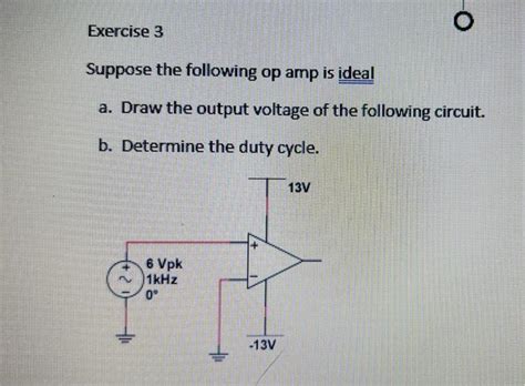 solved suppose the following op amp is ideal a draw the