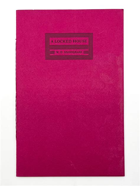 A Locked House W D Snodgrass First Edition