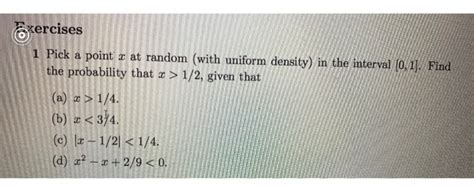 Solved Exercises Pick A Point X At Random With Uniform Chegg