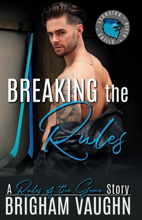 Breaking The Rules An Mm Hockey Romance Rules Of The Game Vaughn