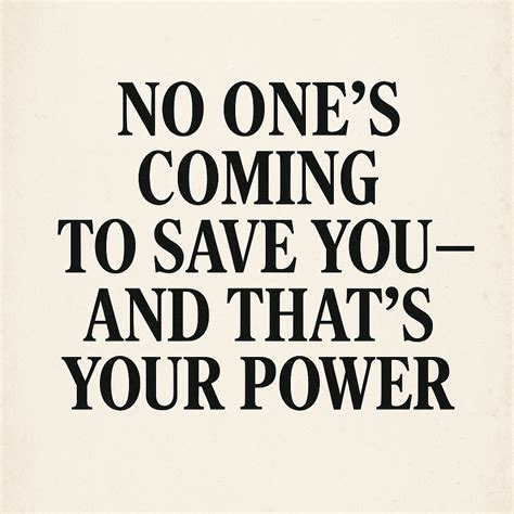 No Ones Coming To Save You — And Thats Your Power By Istiak Parves Medium