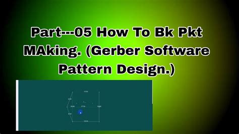Part 05 Bk Pkt Making Gerber Software Pattern Design Youtube