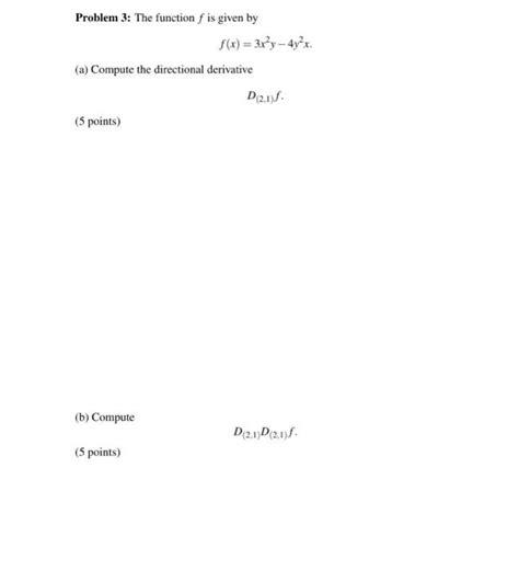 solved problem 3 the function f is given by f x 3x2y−4y2x