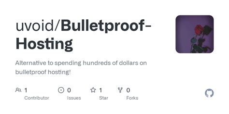 Github Uvoidbulletproof Hosting Alternative To Spending Hundreds Of Dollars On Bulletproof
