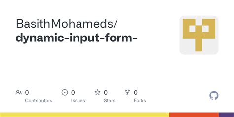 github basithmohameds dynamic input form