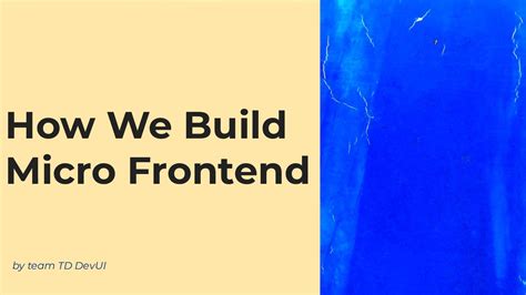 how we build mirco frontend speaker deck