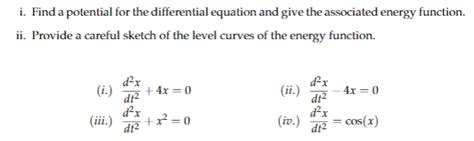 Solved I Find A Potential For The Differential Equation And Chegg