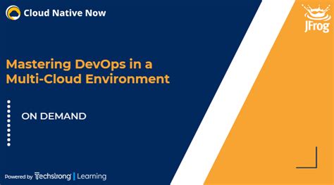 Webinar Mastering Devops In A Multi Cloud Environment By Techstrong Learning