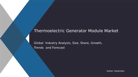 Thermoelectric Generator Module Market Report Global Forecast From