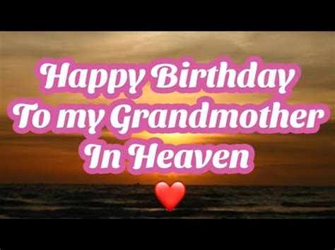 Happy Birthday Grandmother In Heaven Youtube