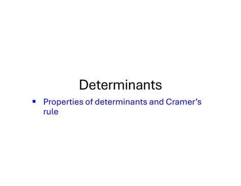 Topic 3 3 Determinantspdf Determinants Properties Ppt