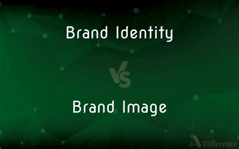 Brand Identity Vs Brand Image Whats The Difference