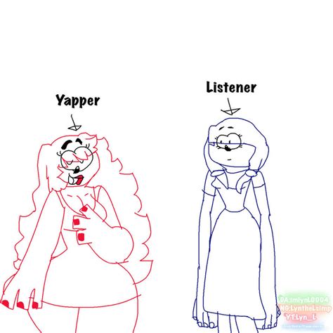 Yapper And Listener By Imlynl0004 On Deviantart