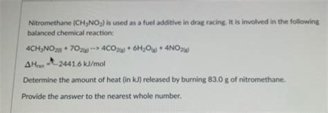 Solved Nitromethane Ch3no Is Used As A Fuel Additive In