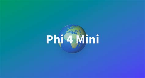 phi 4 mini a hugging face space by microsoft