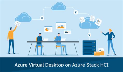 Azure Virtual Desktop On Azure Stack Hciとは？ハイブリッド環境に仮想化を活用する方法を解説 クラウド導入・システム運用ならアールワークスへ