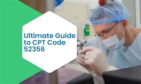 Cpt Code 52648 Description Examples And Reimbursement Guide