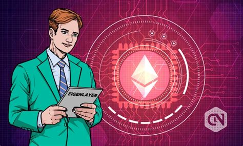 Eigenlayer Delivers Its Restaking Protocol On Ethereum
