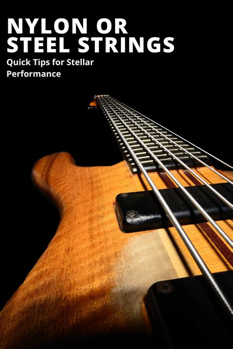 Nylon Or Steel Strings Quick Tips For Stellar Performance