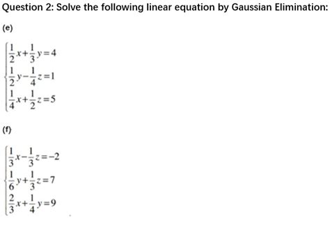 Solved Question Solve The Following Linear Equation By Chegg Com