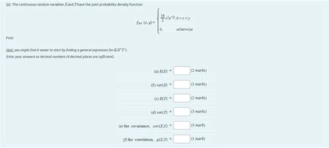 Solved Q2 The Continuous Random Variables X And Y Have The