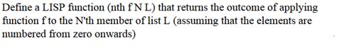Define A Lisp Function Nth Fnl That Returns The