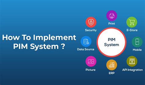 How To Implement A PIM SystemA High Level 5 Steps Guide