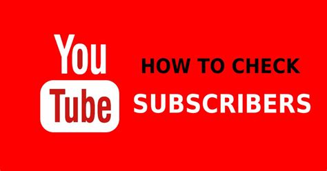 3 ultimate hacks on how to check subscribers on youtube 2019