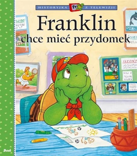 Franklin Chce Mieć Przydomek Paulette Bourgeois Czytampl