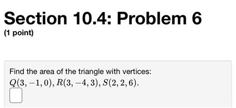 Solved Section 10 4 Problem 6 1 Point Find The Area Of
