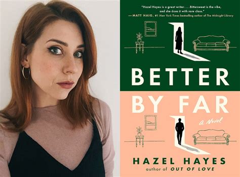 Qanda Hazel Hayes Author Of Better By Far The Nerd Daily