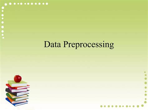 Data Preprocessing PPT Databases Computer Software And Applications